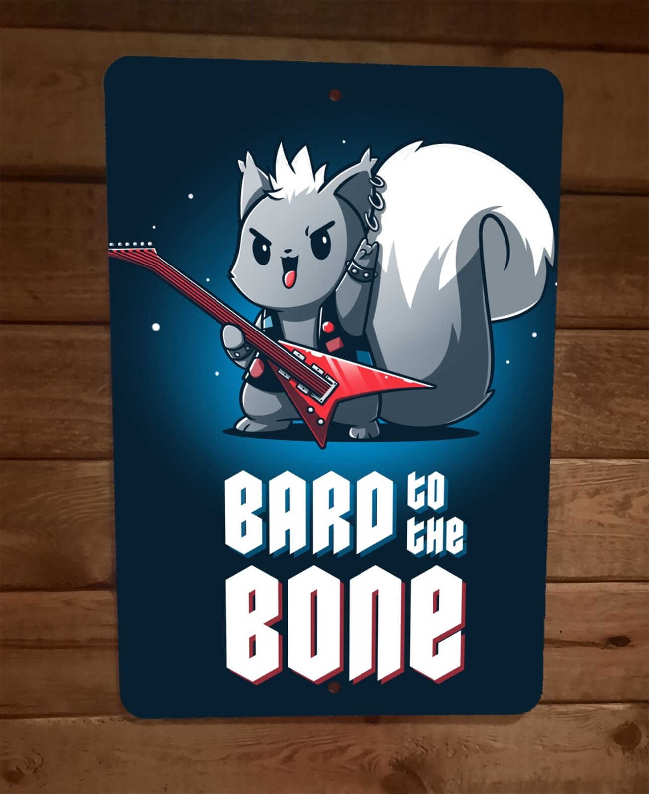 Bard To The Bone Squirrel Rock n Roll Guitar 8x12 Metal Wall Sign Post ...