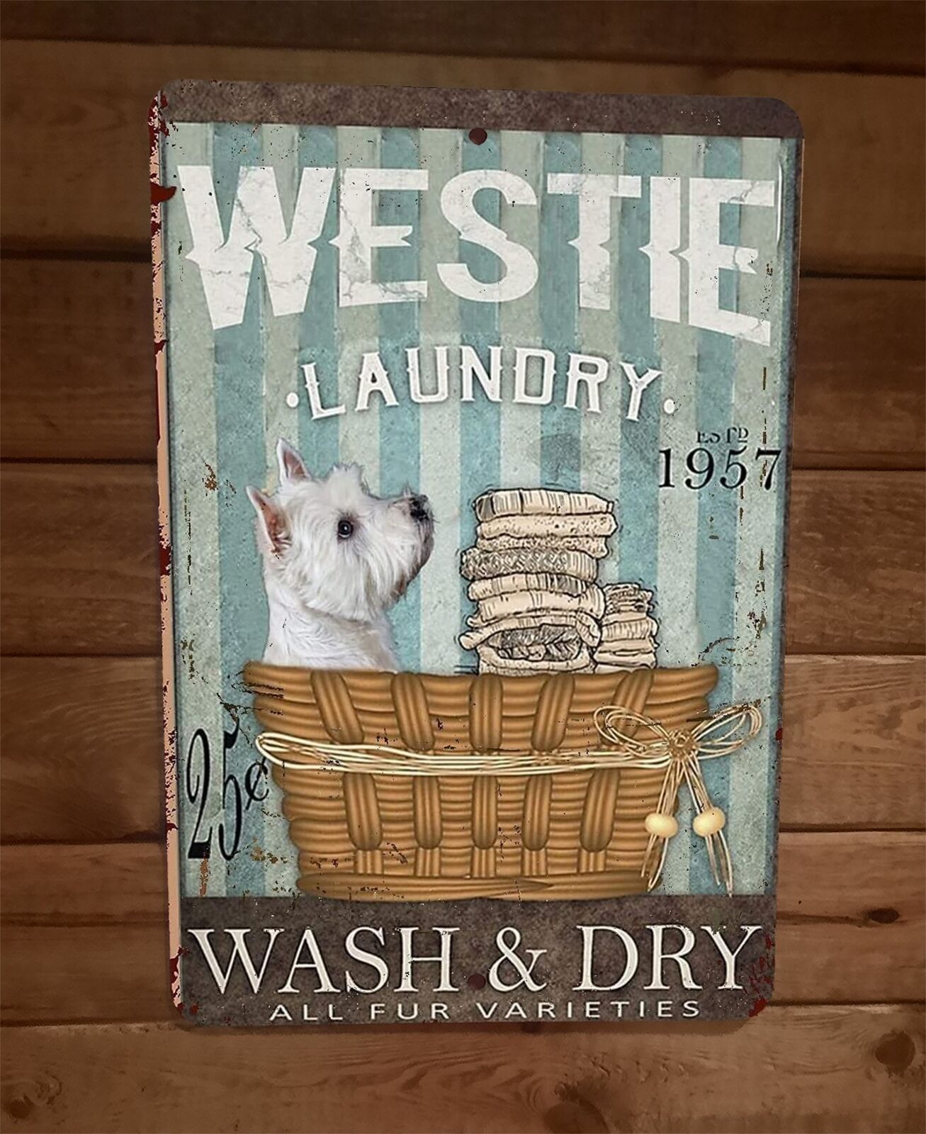 Westie Dog Laundry 8x12 Metal Wall Sign Animal Poster – Sign Junky